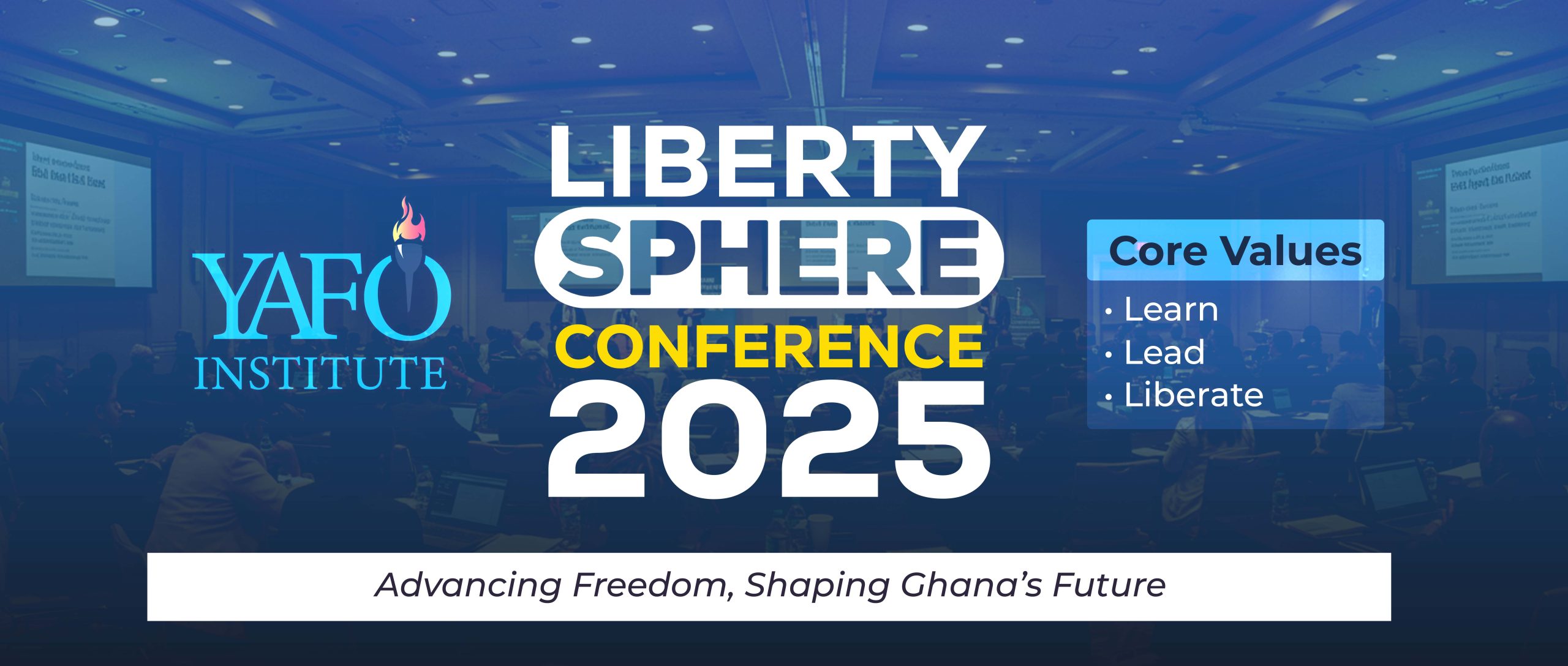 Advancing Freedom, Shaping Ghana’s Future – The Liberty Sphere ...
